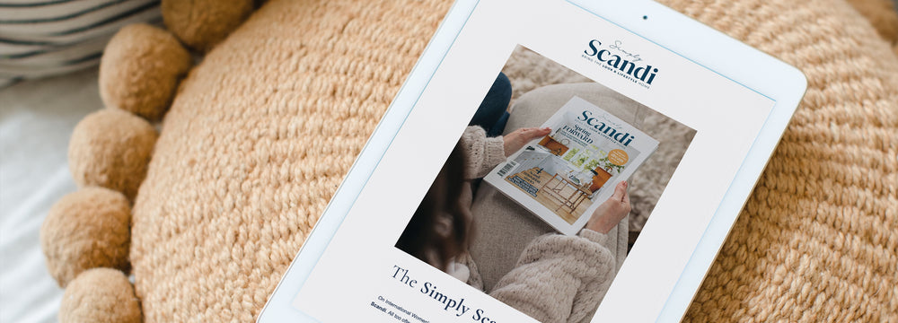Sign up to the Simply Scandi newsletter