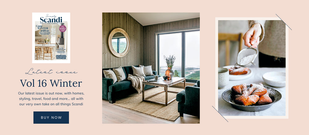 Simply Scandi | independent Scandi home, decor and lifestyle magazine